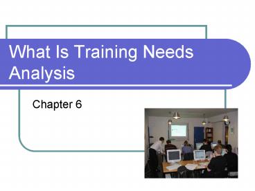 What Is Training Needs Analysis presentation | free to view