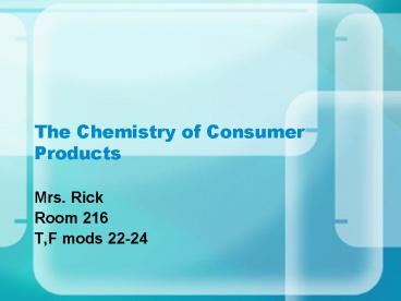 The Chemistry of Consumer Products presentation | free to view