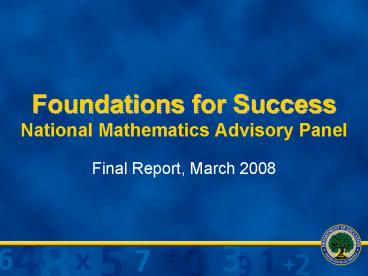 PPT – Foundations for Success National Mathematics Advisory Panel ...