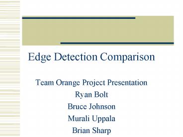 PPT – Edge Detection Comparison PowerPoint presentation | free to view ...