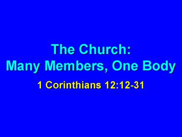 The Church: Many Members, One Body presentation | free to view