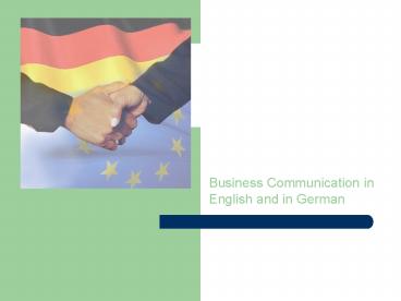 Business Communication in English and in German presentation | free to view