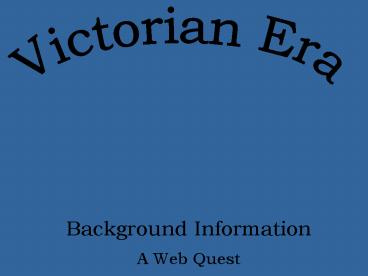 Victorian Era presentation | free to view