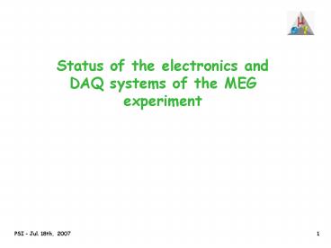 PPT – Status of the electronics and DAQ systems of the MEG experiment ...