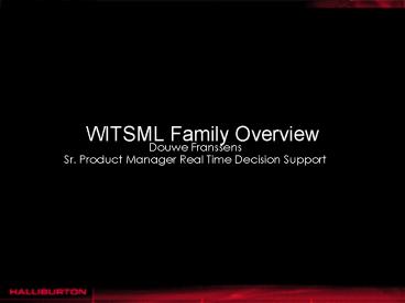 PPT – WITSML Family Overview PowerPoint presentation | free to view ...