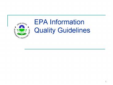 EPA Information Quality Guidelines presentation | free to view