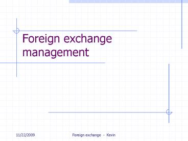 Foreign exchange management presentation | free to view