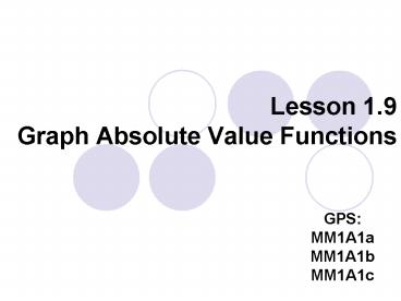 Lesson 1'9 Graph Absolute Value Functions presentation | free to view