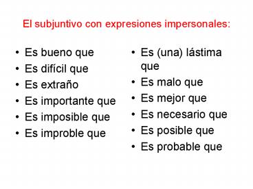 El subjuntivo con expresiones impersonales: presentation | free to view