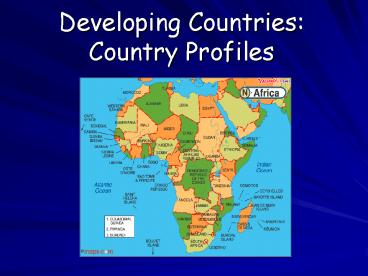 Developing Countries: Country Profiles presentation | free to view