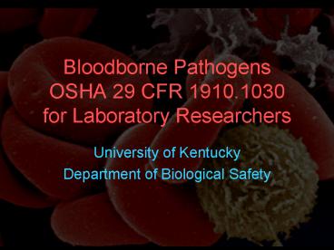 PPT – Bloodborne Pathogens OSHA 29 CFR 1910'1030 for Laboratory ...
