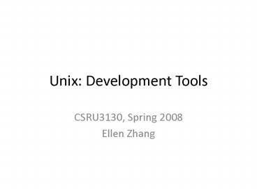 Unix: Development Tools presentation | free to view