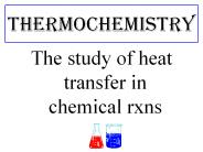 PPT – Thermochemistry PowerPoint presentation | free to view - id ...