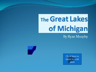 The Great Lakes of Michigan presentation | free to view