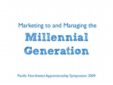 Millennial Generation presentation | free to view