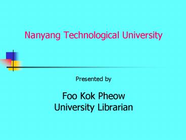 Nanyang Technological University presentation | free to view