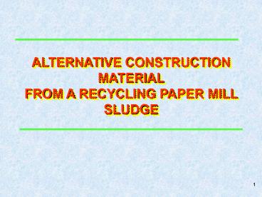 ALTERNATIVE CONSTRUCTION MATERIAL presentation | free to view