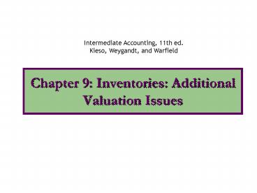 Chapter 9: Inventories: Additional Valuation Issues presentation | free ...
