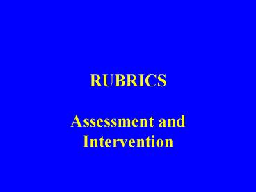 PPT – RUBRICS PowerPoint presentation | free to view - id: 167e82-ZDc1Z