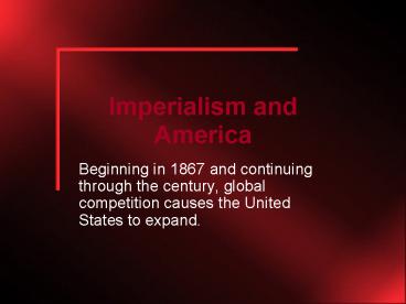 Imperialism and America presentation | free to view