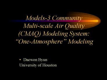 Models3 Community Multiscale Air Quality CMAQ Modeling System ...