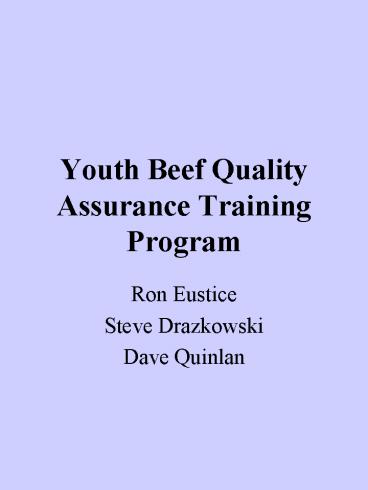 Youth Beef Quality Assurance Training Program presentation | free to view