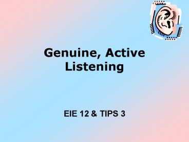 Genuine, Active Listening presentation | free to view