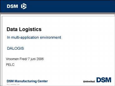 PPT – Data Logistics PowerPoint presentation | free to view - id ...