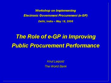 PPT – Workshop on Implementing Electronic Government Procurement (e-GP ...