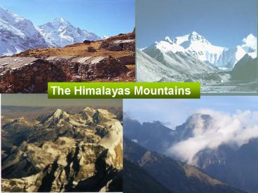 The Himalayas Mountains presentation | free to view