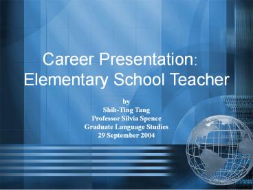 PPT – Career Presentation: Elementary School Teacher PowerPoint ...