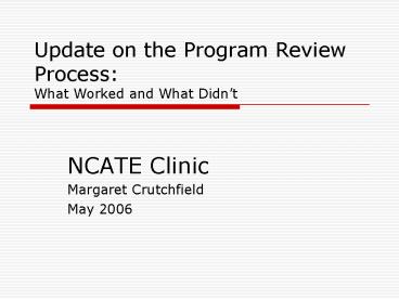 Update on the Program Review Process: What Worked and What Didnt ...