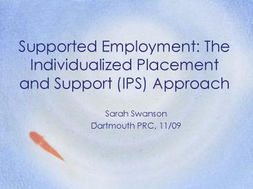 Supported Employment: The Individualized Placement and Support IPS ...