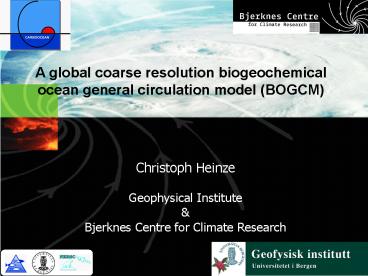 A global coarse resolution biogeochemical ocean general circulation ...