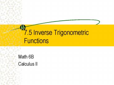 PPT – 7'5 Inverse Trigonometric Functions PowerPoint presentation ...