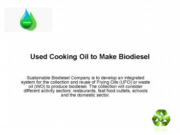 Used Cooking Oil to Make Biodiesel presentation | free to view