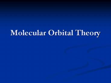 AP Chemistry - Molecular Orbital Theory presentation | free to view
