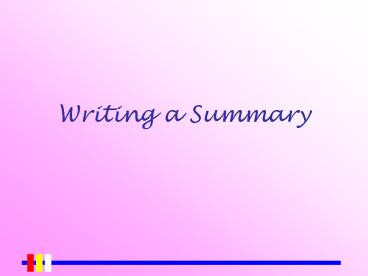 PPT – Writing a Summary PowerPoint presentation | free to view - id ...