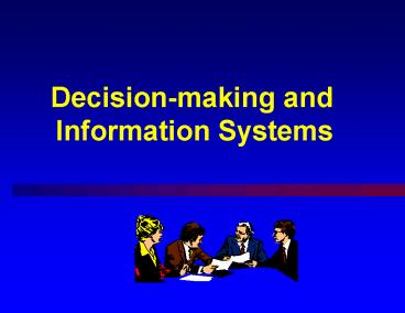 Decision-making and Information Systems presentation | free to download