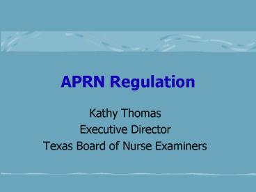 APRN Regulation presentation | free to view