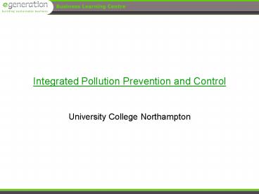 Integrated Pollution Prevention and Control presentation | free to view