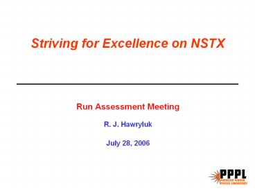 Striving for Excellence on NSTX presentation | free to view