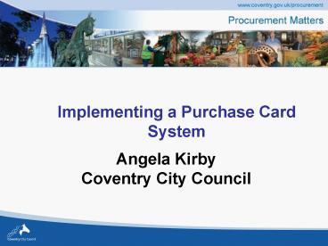 PPT – Implementing a Purchase Card System PowerPoint presentation ...