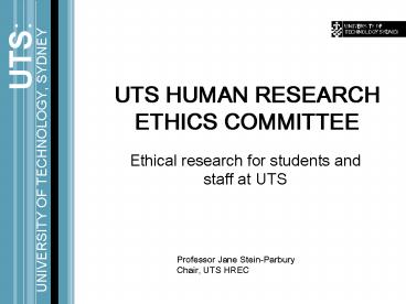 UTS HUMAN RESEARCH ETHICS COMMITTEE presentation | free to view