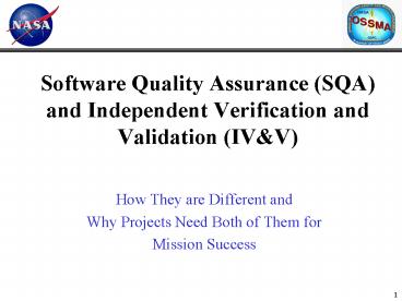 Software Quality Assurance SQA and Independent Verification and Validation IV presentation ...