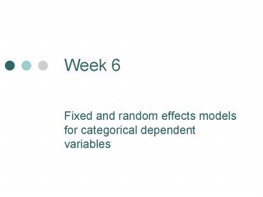 PPT – Week 6 PowerPoint presentation | free to view - id: 18423c-OTE1N