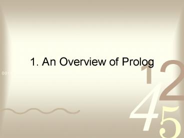 1' An Overview of Prolog presentation | free to view