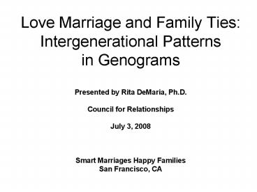 PPT – Love Marriage and Family Ties: Intergenerational Patterns in ...