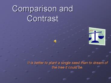 Comparison and Contrast presentation | free to view