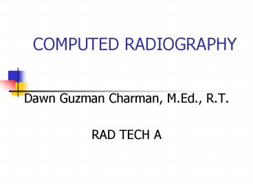 COMPUTED RADIOGRAPHY presentation | free to view